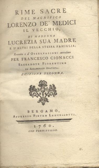 Lorenzo de' Medici. RIME SACRE DEL MAGNIFICO LORENZO DE' MEDICI IL VECCHIO. 1760