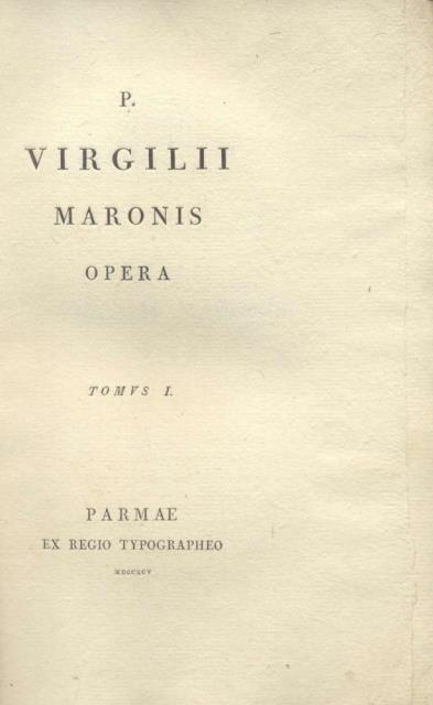 VIRGILIO Publio Marone. VIRGILII MARONIS OPERA. Parmae, Regio Typographeo, 1795