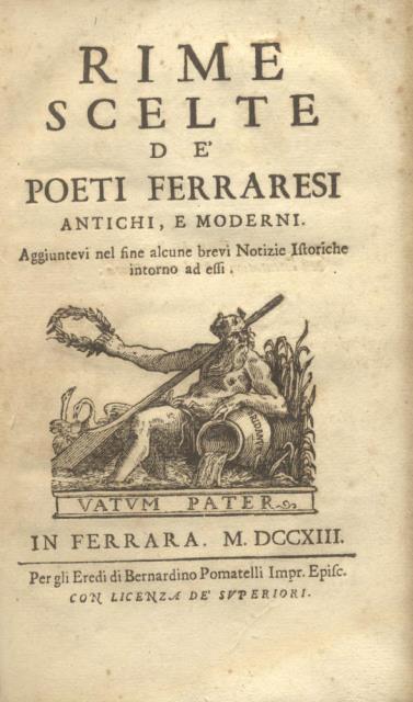 BARUFFALDI Girolamo. RIME SCELTE DE' POETI FERRARESI ANTICHI, E MODERNI. 1713