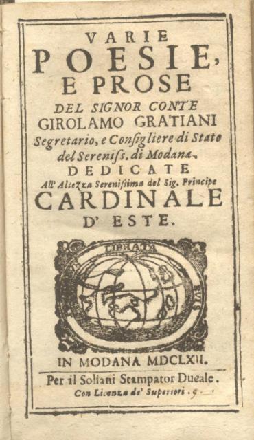 GRAZIANI Girolamo. Varie poesie, e prose. In Modana, Per il Soliani, 1662